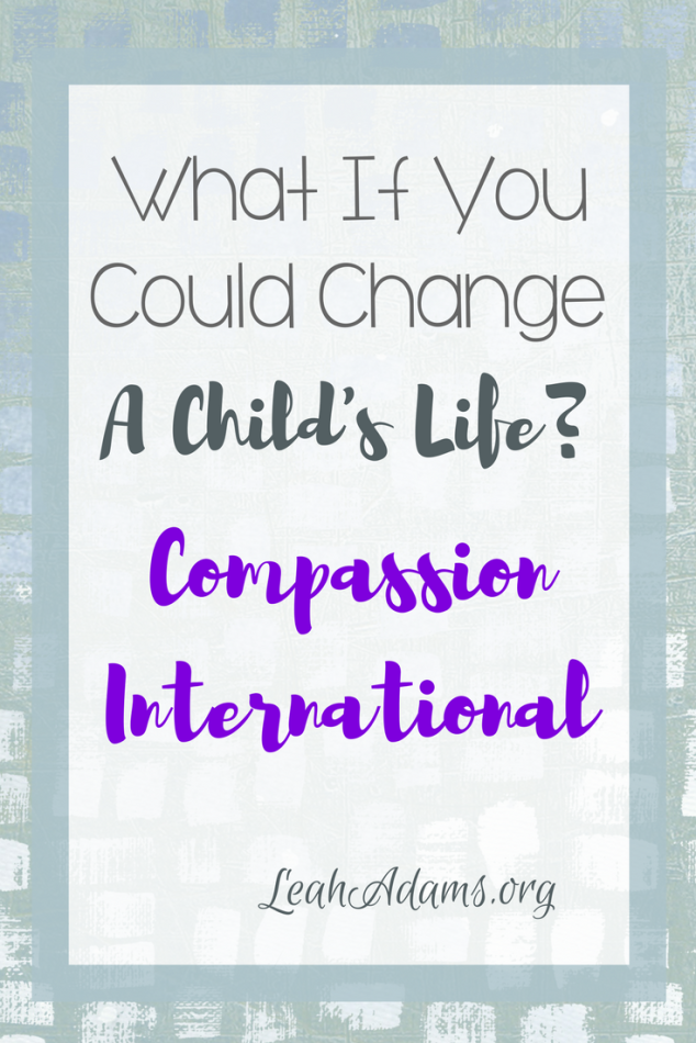 Change the Life of a Child Through Compassion International